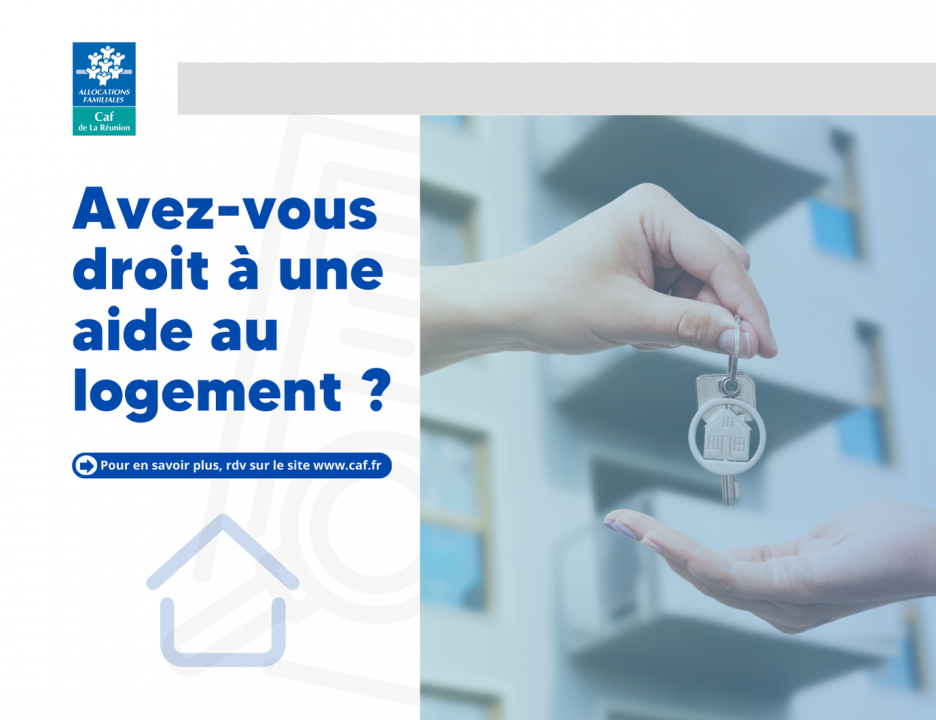 CAF - Avez-vous droit à une aide au logement